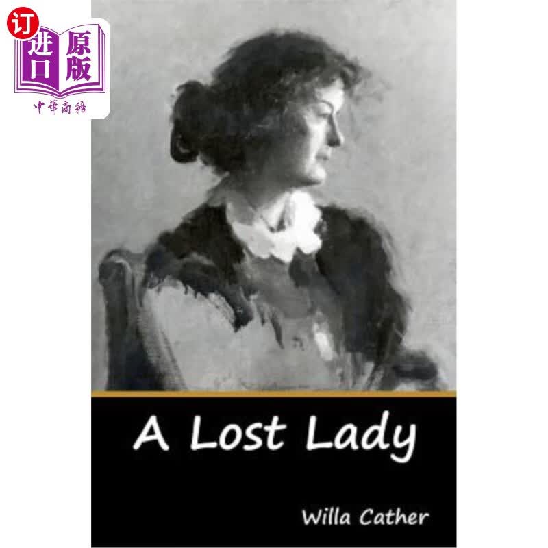 海外直订A Lost Lady 迷失的女人