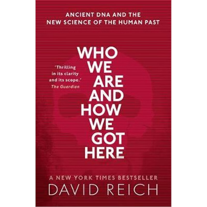 Who We Are and How We Got Here:Ancient DNA and