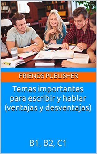 西班牙语写作和口语主题B1 B2 C1 escribir y hablar