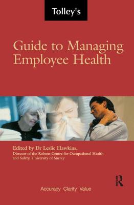 Tolley’s Guide to Managing Employee Health