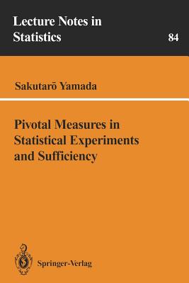 Pivotal Measures in Statistical Experiments and Sufficiency