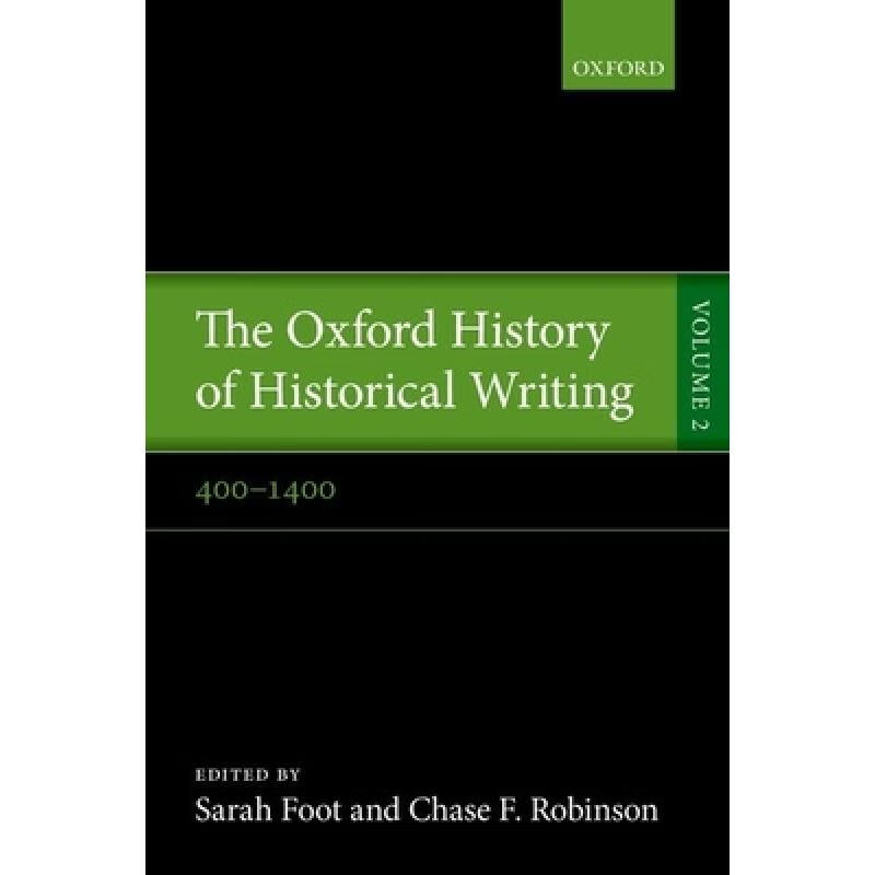 Oxford History of Historical Writing: Volume...