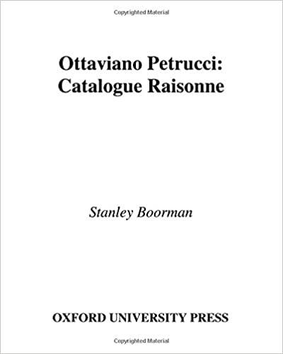 Ottaviano Petrucci: A Catalogue Raisonné