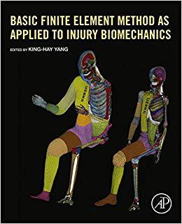 Basic Finite Element Method as Applied to Injury Biomechanics