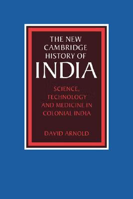 Science, Technology and Medicine in Colonial India