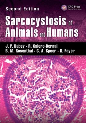 Sarcocystosis of Animals and Humans, Second Edition