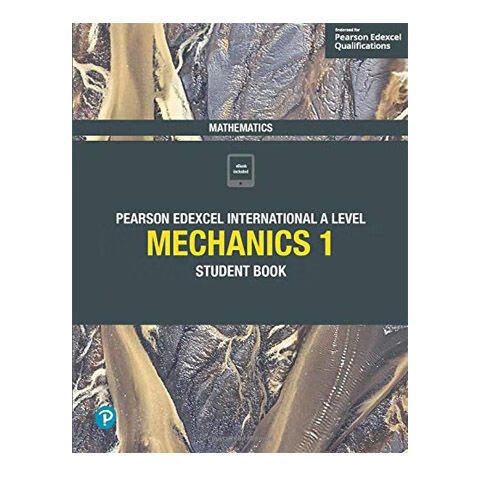 pearson edexcel international a level mechanics 1 2 3 M1