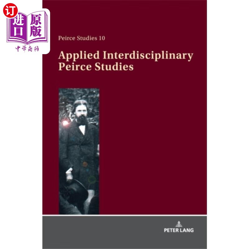 海外直订Applied Interdisciplinary Peirce Studies 应用跨学科皮尔士研究
