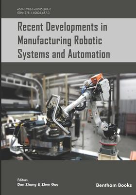高被引Recent Developments in Manufacturing Robotic