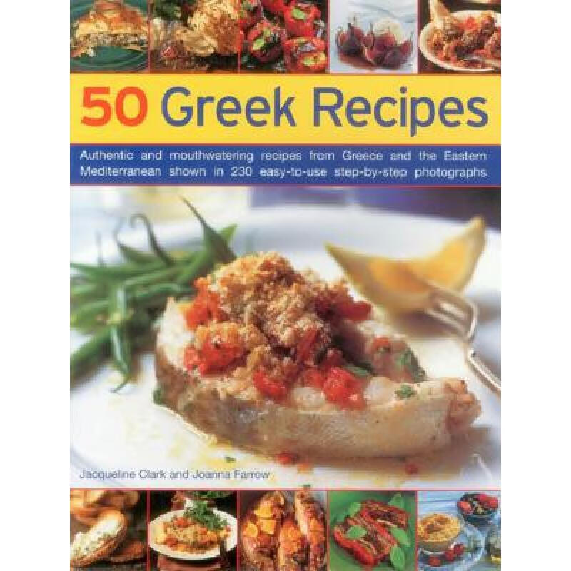 50 Greek Recipes: Authentic and Mouthwaterin...