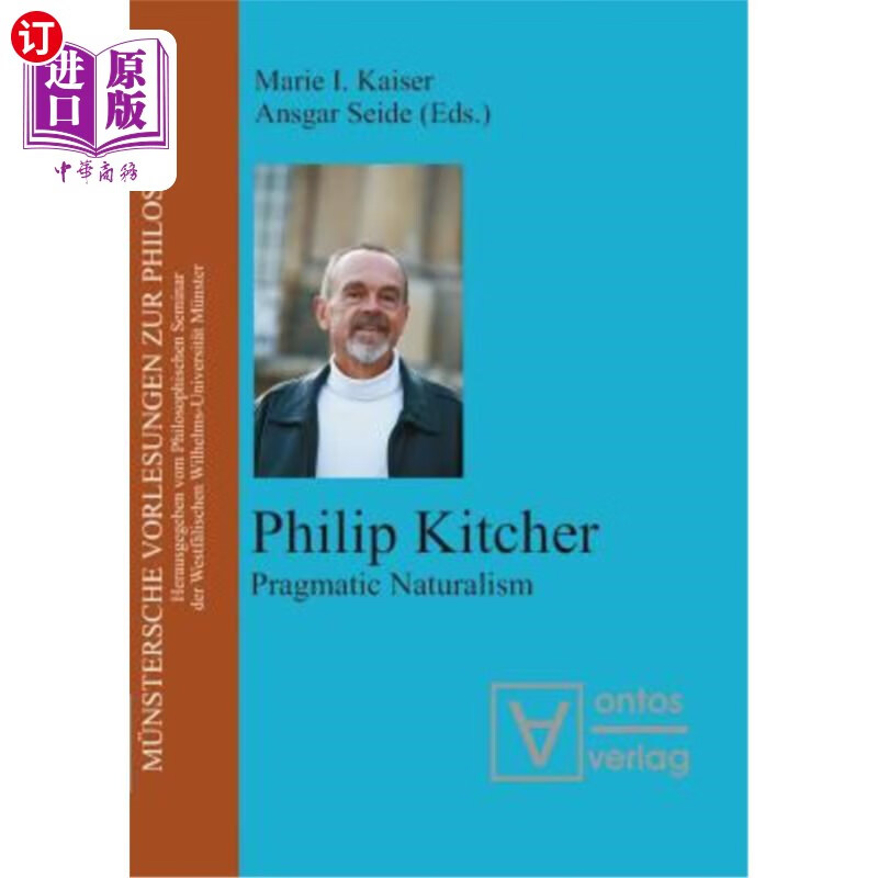 海外直订Philip Kitcher: Pragmatic Naturalism 菲利普·基彻:实用自然主义