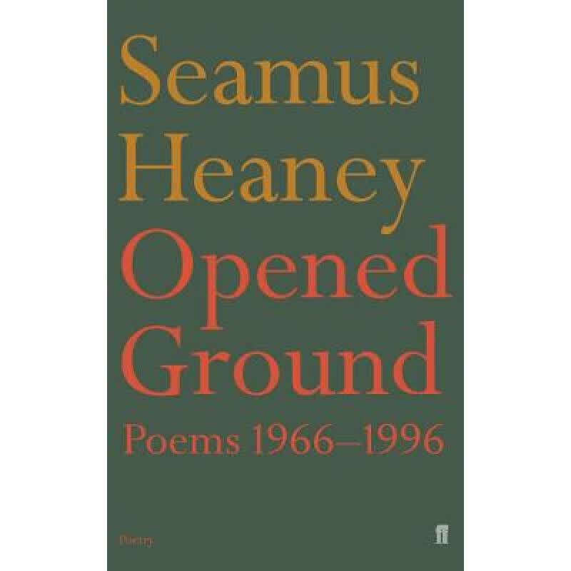 Opened Ground: Poems 1966-1996