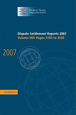 Dispute Settlement Reports 2007