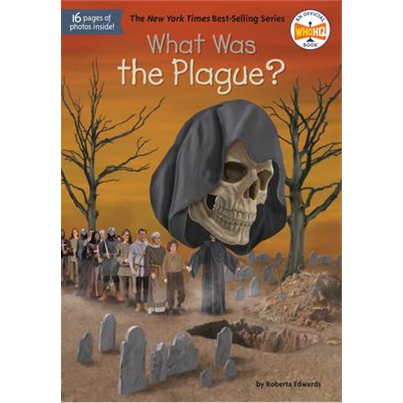 WHAT WAS THE PLAGUE?