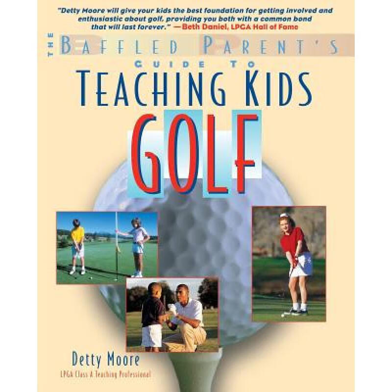 Teaching Kids Golf: A Baffled Parent's Guide