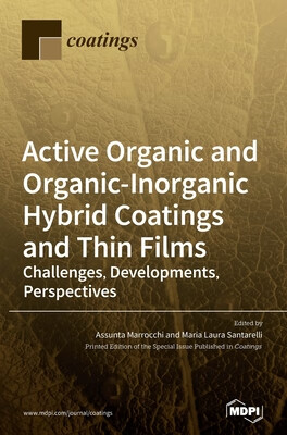 Active Organic and Organic-Inorganic Hybrid Coatings and Thin Films: Challenges,