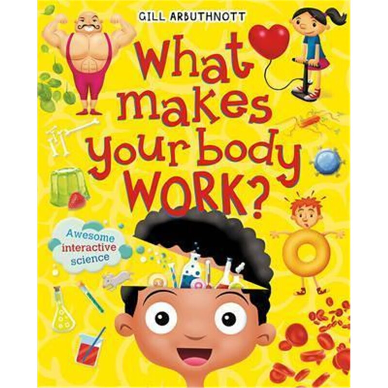 What Makes Your Body Work?
