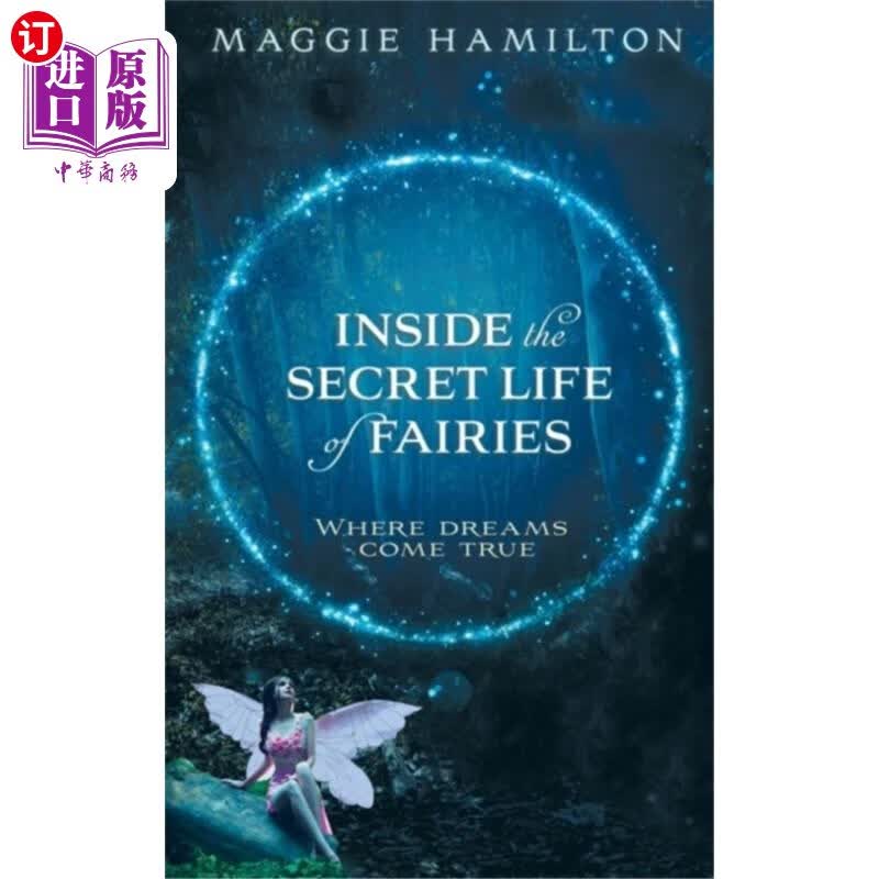 海外直订Inside the Secret Life of Fairies 《仙女的秘密生活》