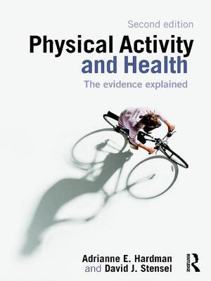 Physical Activity and Health: The Evidence Expla
