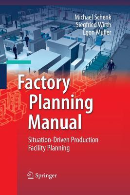 Factory Planning Manual: Situation-Driven Produ