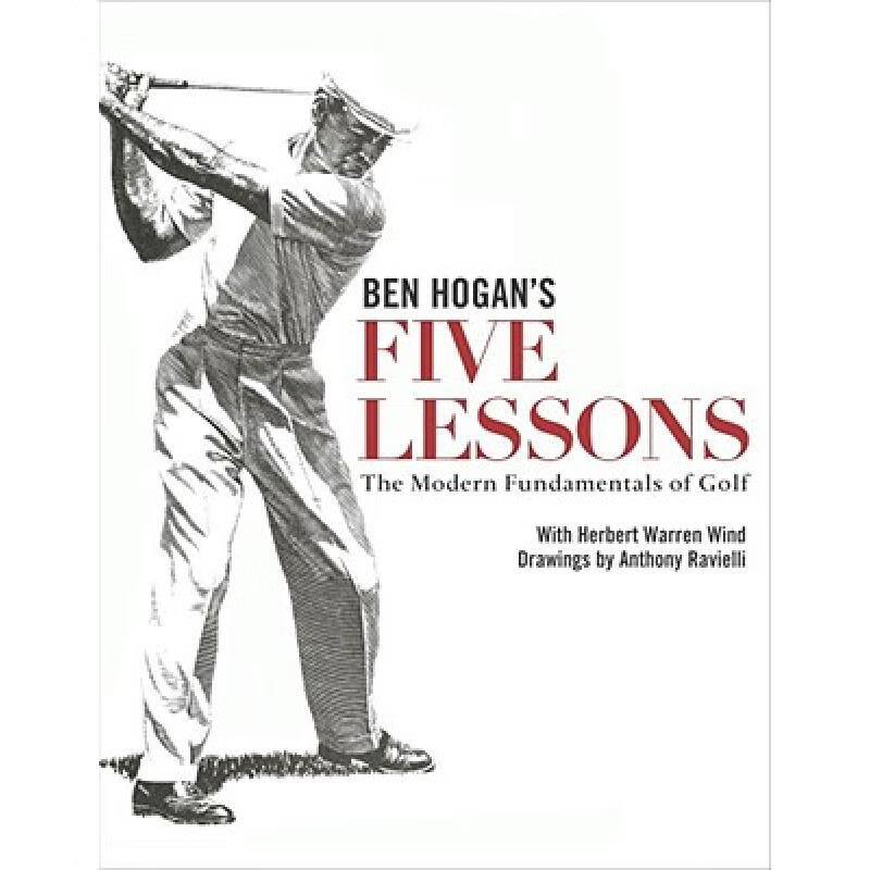 Ben Hogan's Five Lessons: The Modern Fundamentals of Golf