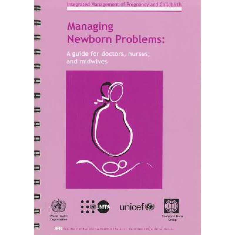 Managing Newborn Problems: A Guide for Docto...