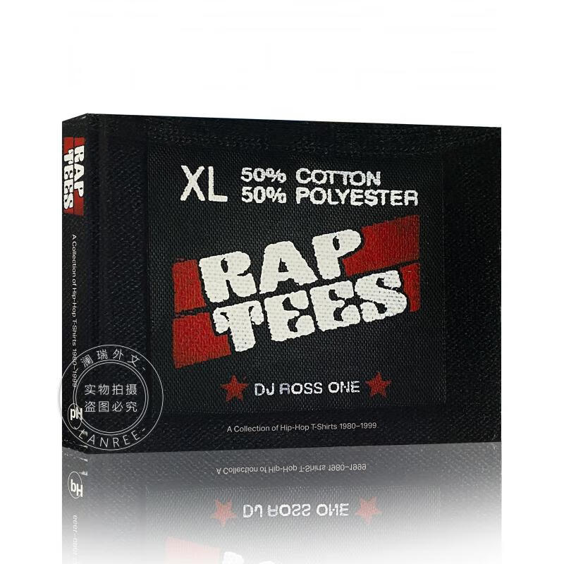 说唱T恤 Rap Tees: A Collection of Hip-Hop T-Shi...