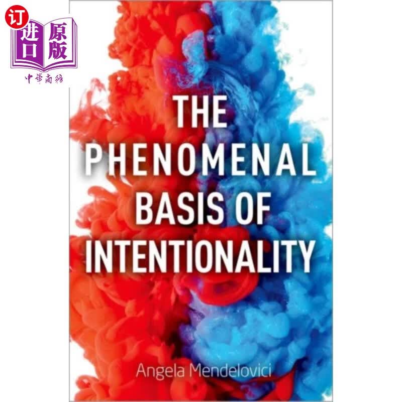 海外直订Phenomenal Basis of Intentionality 意向性的现象基础