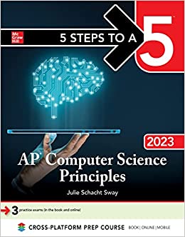 5 Steps to a 5: AP Computer Science Principles 2023 五步速成系列：2023 年 AP 计算机科学原理 英文原版