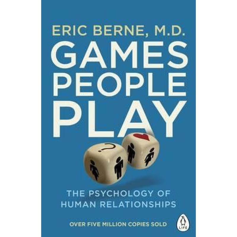 Games People Play: The Psychology of Human R...