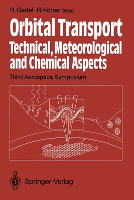 Orbital Transport: Technical, Meteorological an