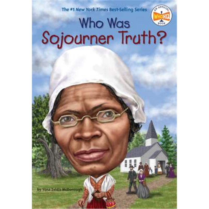 英文原版 名人传记系列 Who Was Sojourner Truth?