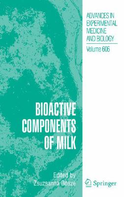 Bioactive Components of Milk