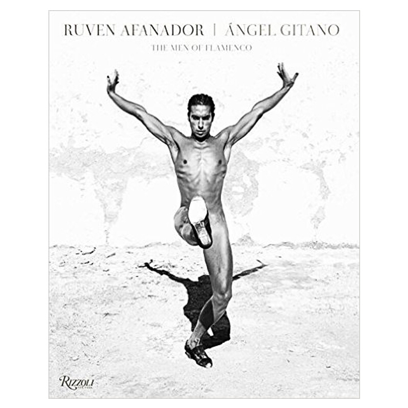 Ruven Afanador:Angel Gitano佛拉门科的人 摄影集作品舞蹈艺术英文原版图