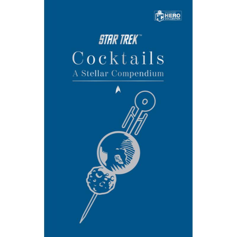 Star Trek Cocktails: A Stellar Compendium