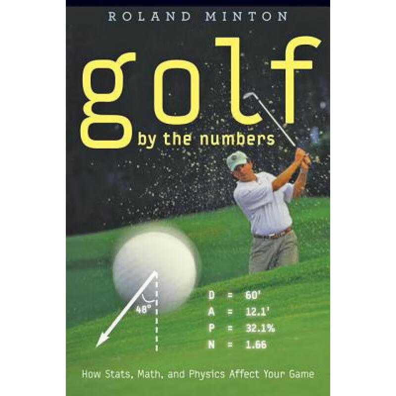 Golf by the Numbers: How Stats, Math, and Ph...