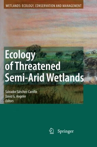 Ecology of Threatened Semi-Arid Wetlands