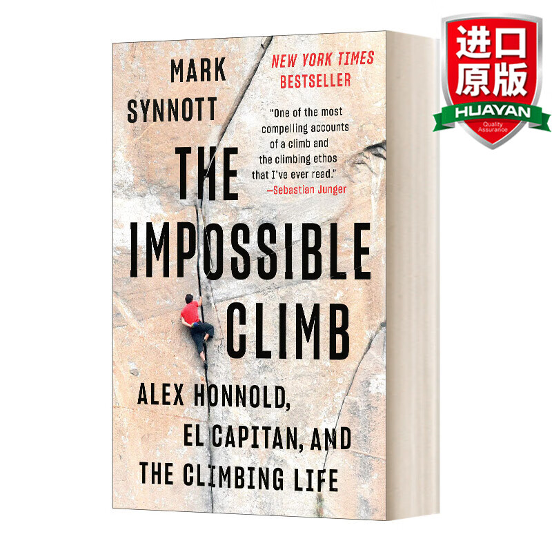 The Impossible Climb Alex 英文原版 不可能的攀登 Mark Synnott马克·辛诺特 酋长石和攀岩生活 英文版 进口英语原版书籍