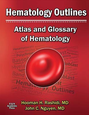 Hematology Outlines: Atlas and Glossary of Hema