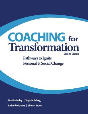 Coaching for Transformation: Pathways to Ignite