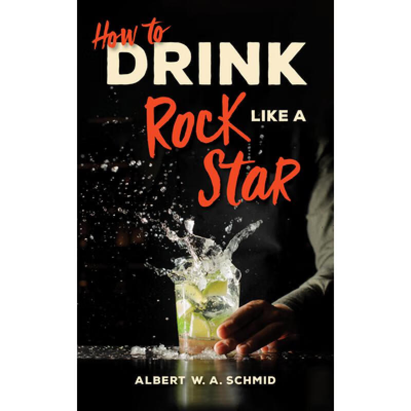 How to Drink Like a Rock Star