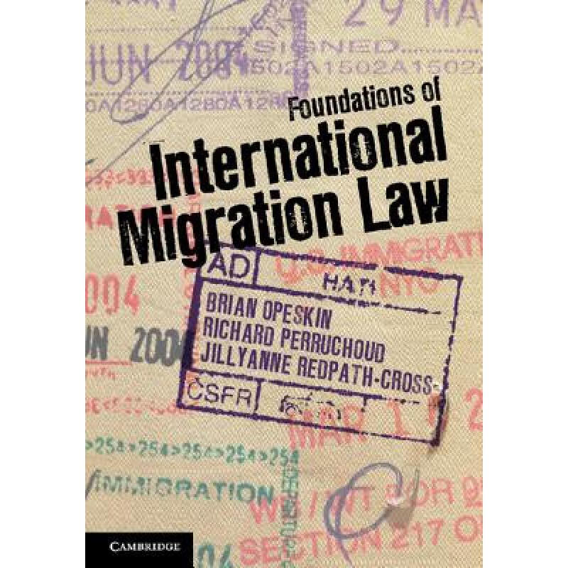 Foundations of International Migration Law