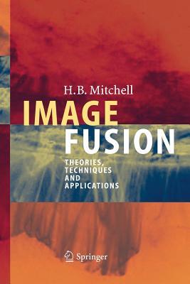 高被引Image Fusion: Theories, Techniques and Appli