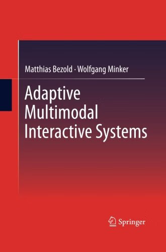 Adaptive Multimodal Interactive Systems