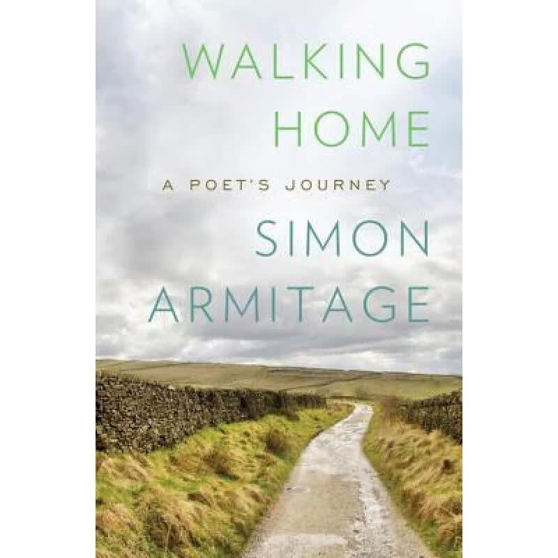 Walking Home: A Poet's Journey