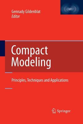 高被引Compact Modeling: Principles, Techniques and