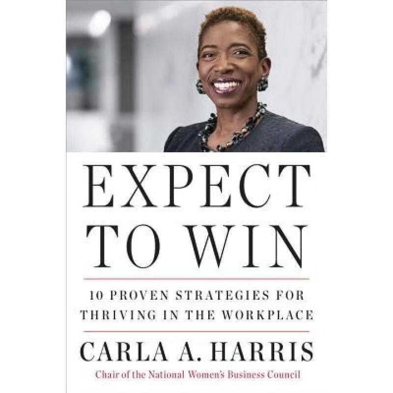 Expect to Win: 10 Proven Strategies for Thriving in the Workplace