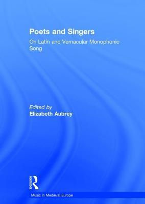 Poets and Singers: On Latin and Vernacular Mono