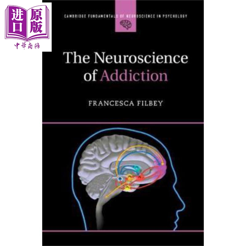The Neuroscience of Addiction 英文原版 成瘾的神经科学