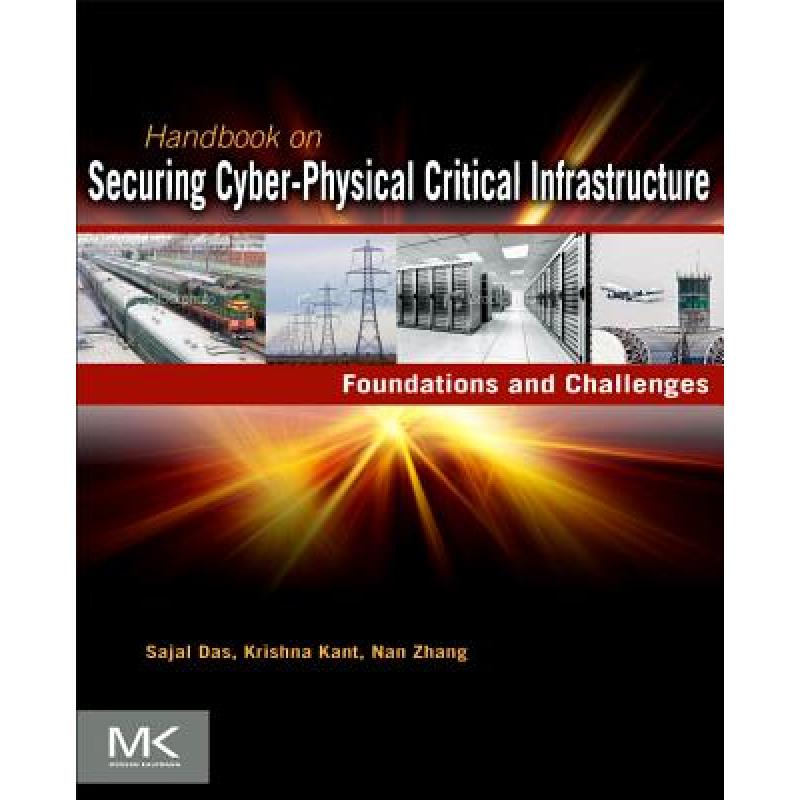 Handbook on Securing Cyber-Physical Critical...